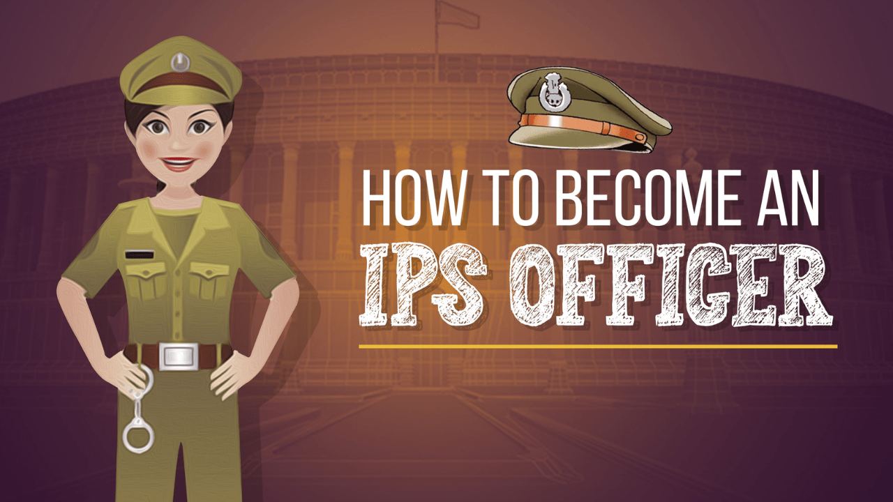 How to Become an IPS Officer: Requirements, Training, and Salary
